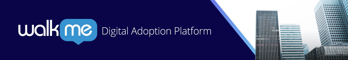 WalkMe - Digital Adoption Platform - WalkMe, Inc. - Oracle Cloud ...